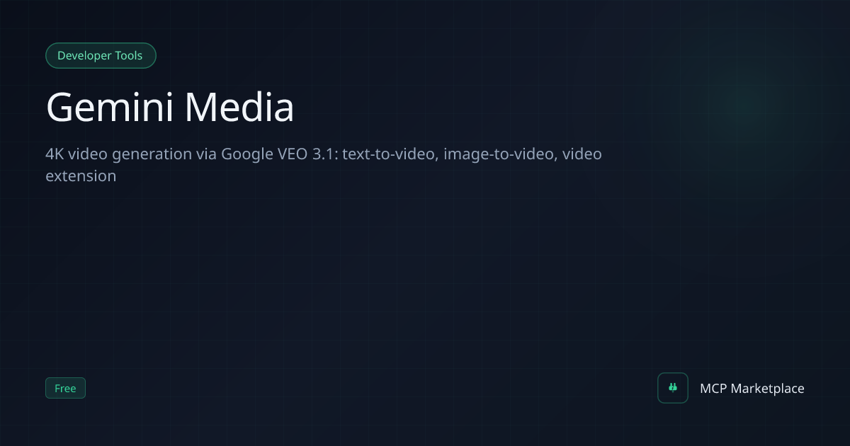Gemini Media MCP Server - 4K video generation via Google VEO 3.1: text ...